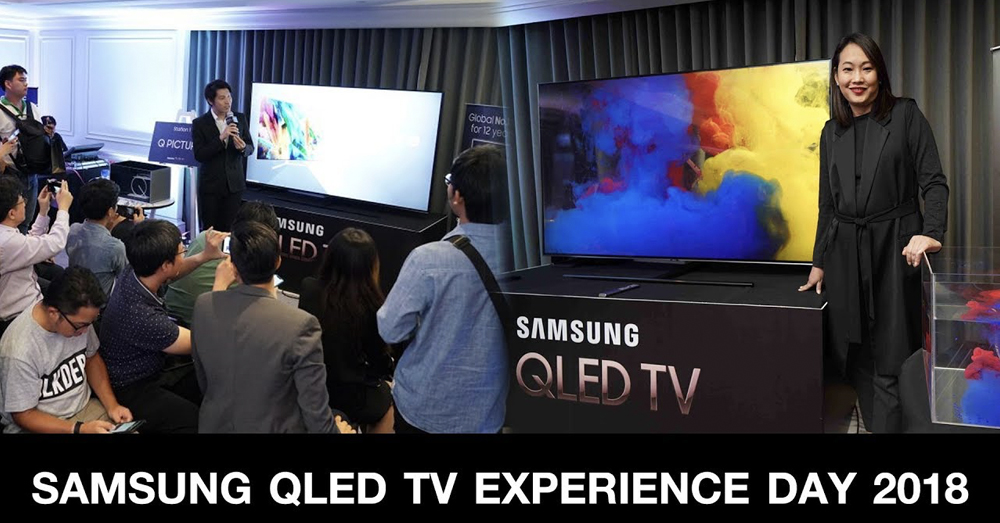 พาทัวร์งาน Samsung QLED Experience 2018 ร่วมเจาะลึกและสัมผัสกับนวัตกรรมทีวีอัฉริยะ ! - LCDTVTHAILAND